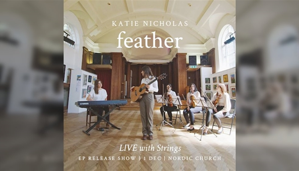 Katie Nicholas – ‘Feather’ EP, Launch Show