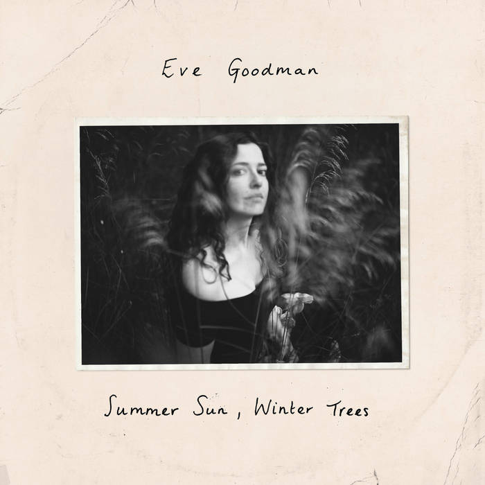 Eve Goodman – Summer Sun, Winter Trees